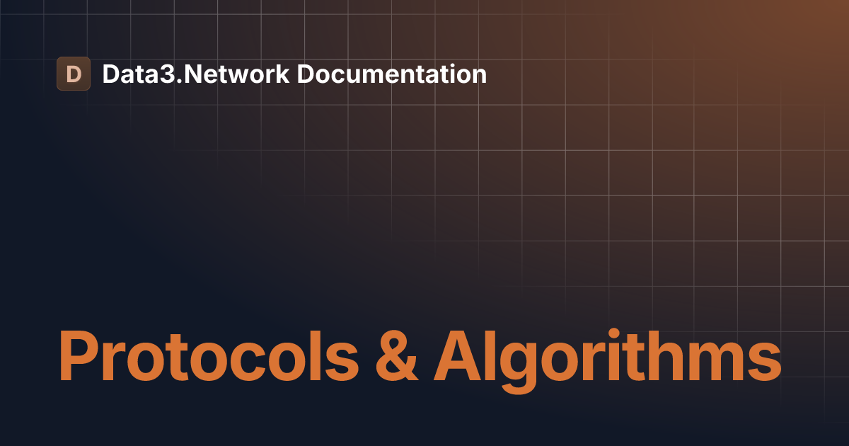 Protocols & Algorithms | Data3.Network Documentation